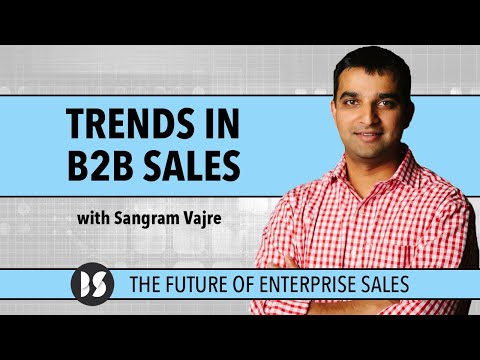 Sangram Vajre: Trends in B2b Sales