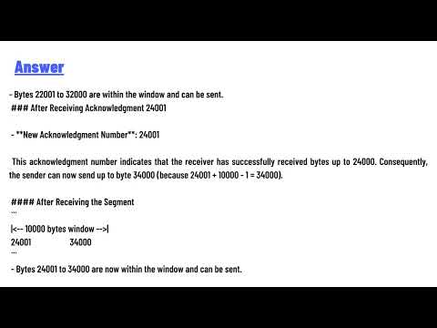 A TCP connection is using a window size of 10000 bytes
