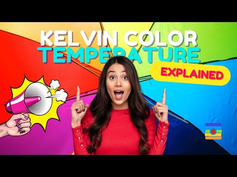 Kelvin Color Temperature - Color Temperature Chart by B&C Camera