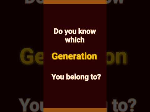 Generations by Age | Do you know which generation you belong to? #generation