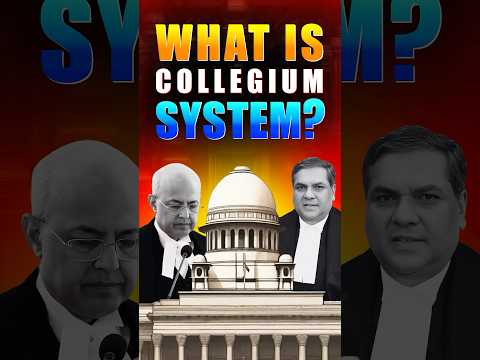 WHAT IS COLLEGIUM SYSTEM OF JUDGES #collegiumsystem