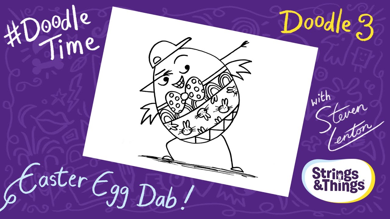 Doodle Time with Steven Lenton - Episode 3 Easter Egg Dab!