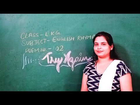 Class-L.K.G. English Rhymes Poem No.2 'Try Again'