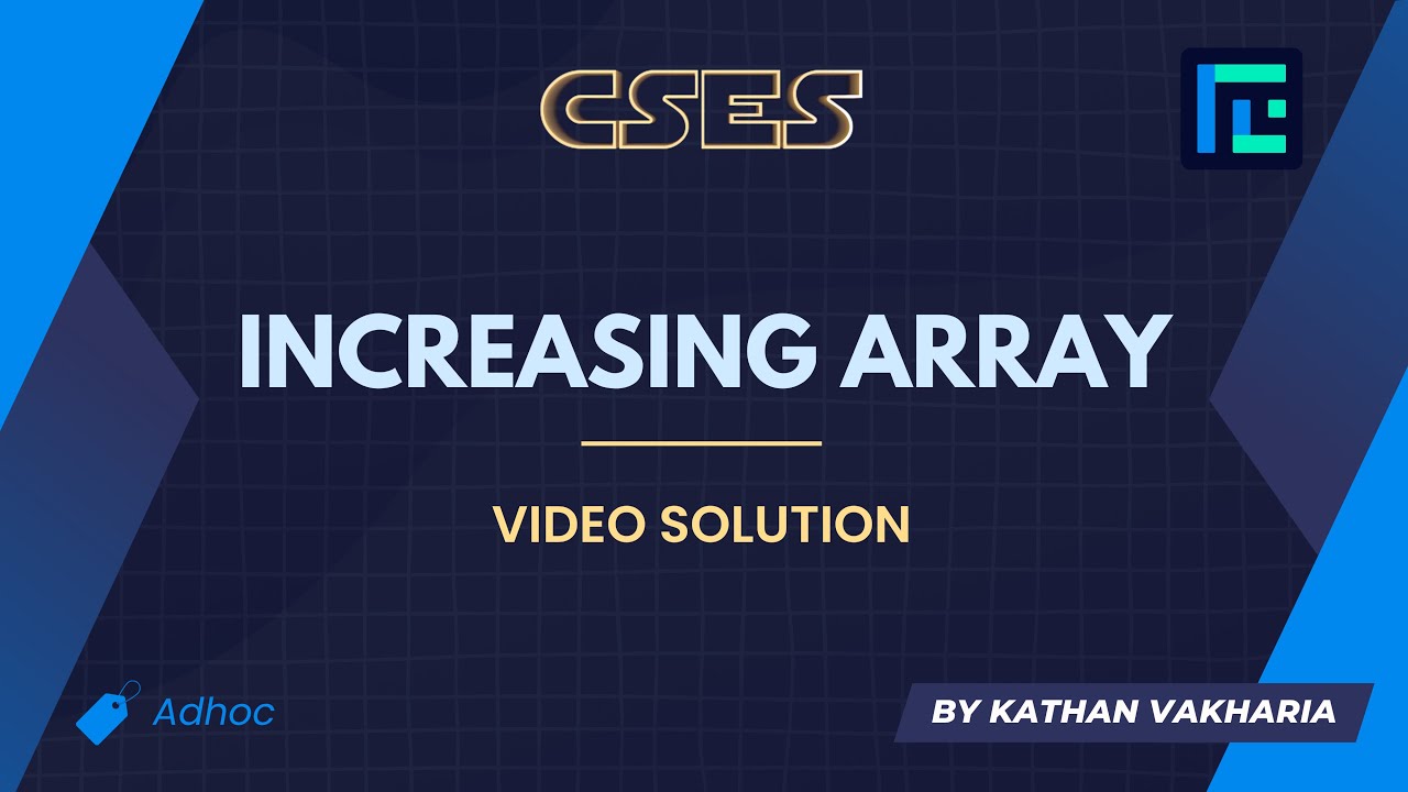 Increasing Array Video Solution | CSES Problemset | Introductory Problems