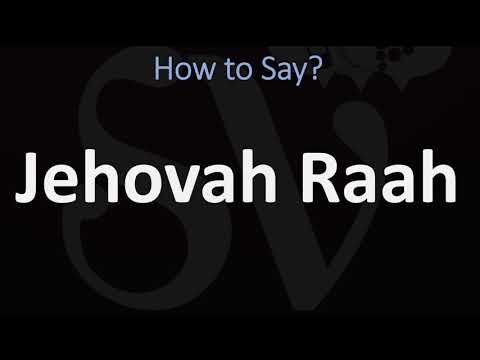 How to Pronounce Jehovah Raah? (CORRECTLY)