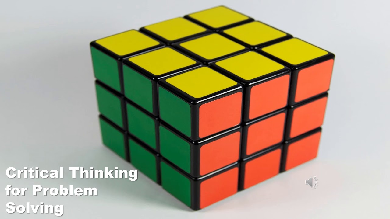 Critical Thinking for Problem Solving