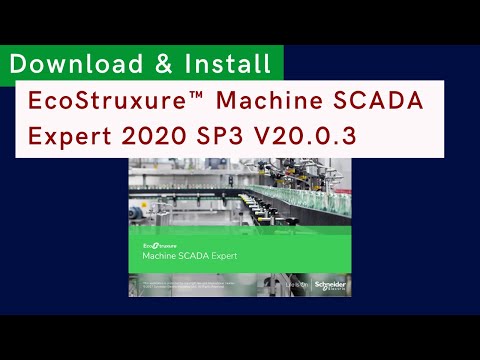 How to Download and Install EcoStruxure™ Machine SCADA Expert 2020 SP3 | Schneider Electric |