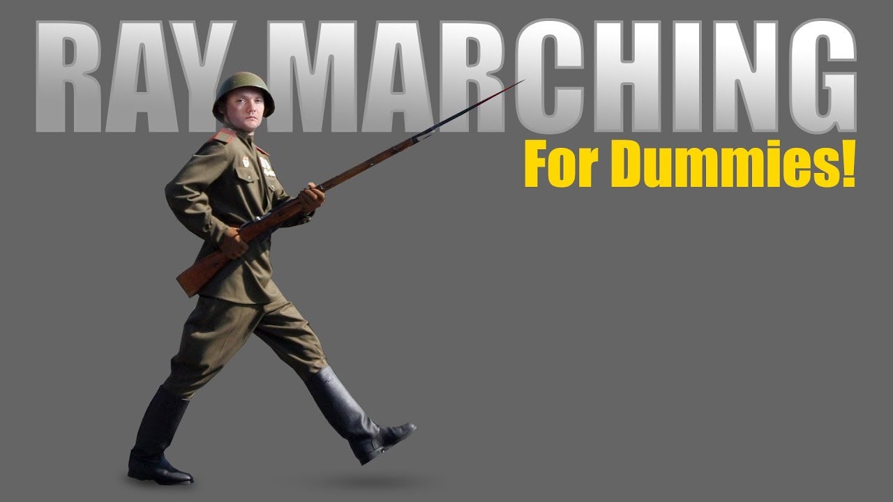 Ray Marching for Dummies!