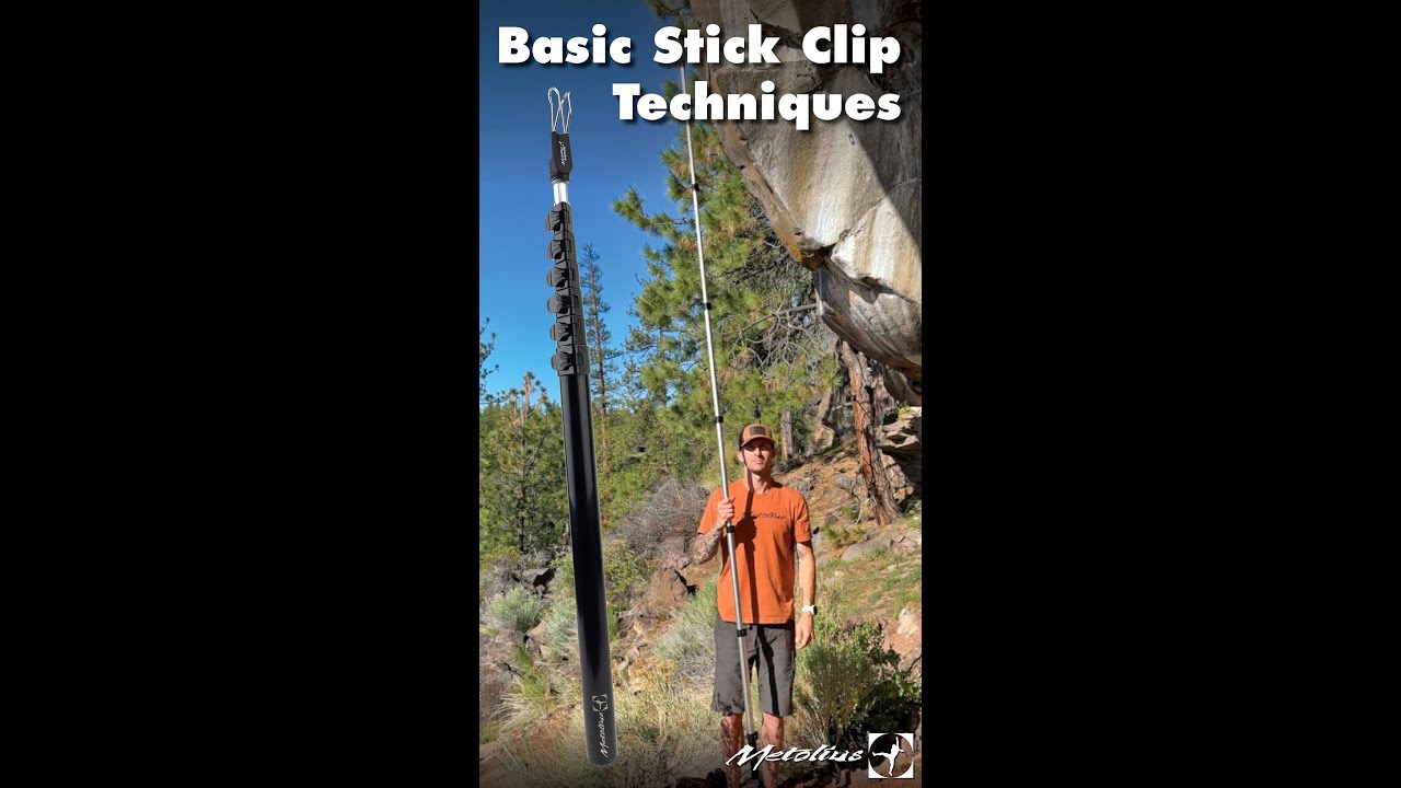 Basic Stick Clip - techniques