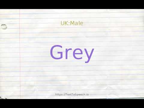 How to pronounce grey