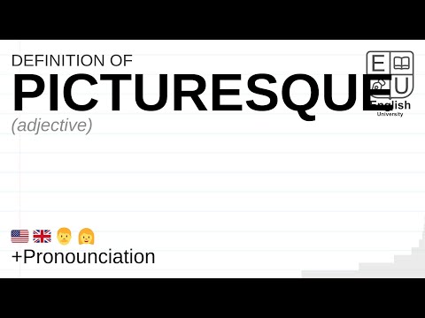 PICTURESQUE meaning, definition & pronunciation | What is PICTURESQUE? | How to say PICTURESQUE