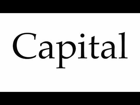 How to Pronounce Capital