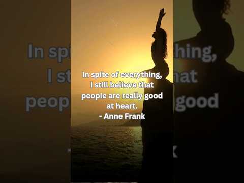 In Spite Of Everything! #annefrank #shorts