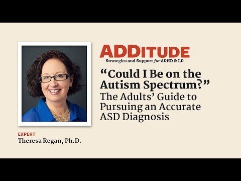 Could I Be on the Autism Spectrum? A Guide to Pursuing an ASD Diagnosis (w/ Theresa Regan, Ph.D.)