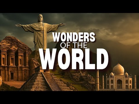 7 Wonders of the World | Ultimate Travel Guide | 4K ULTRA