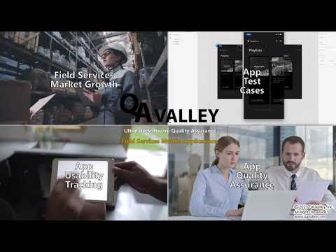 QA Valley - Field Services Mobile Applications Testing