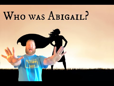Who was Abigail in the Bible | Bible Characters: Homegirl edition