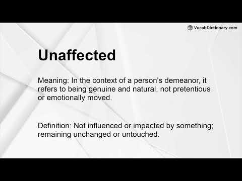 Unaffected Meaning
