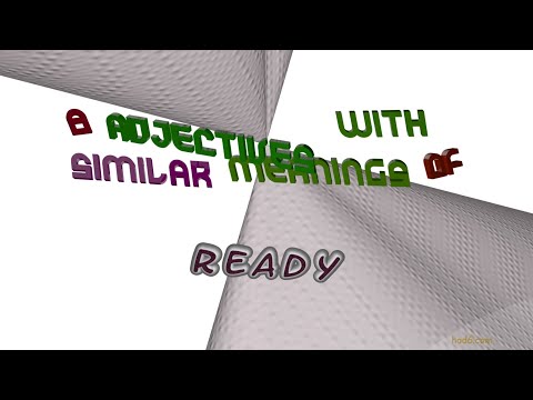 ready - 10 adjectives with the meaning of ready (sentence examples)
