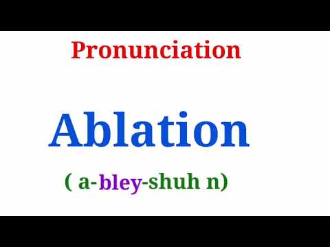 Ablation | How to Pronounce "Ablation" | Correct Pronunciation | Phonics