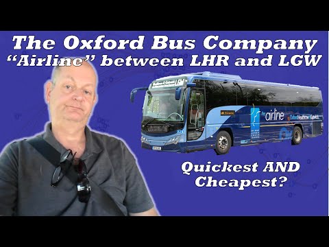 What's the Best Way to Get Between Heathrow and Gatwick? I try the Oxford Bus Company