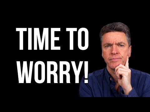 Time To Worry!