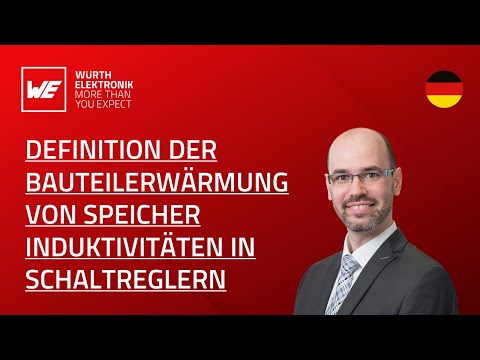 Webinar: Definition der Bauteilerwärmung von Speicherinduktivitäten in Schaltreglern