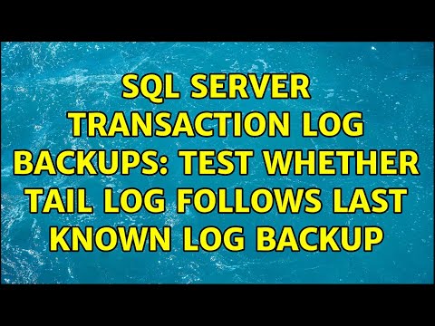 SQL Server transaction log backups: test whether tail log follows last known log backup