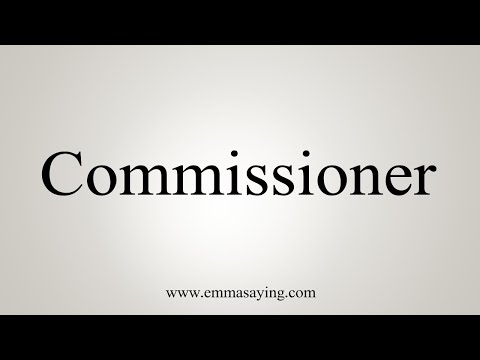 How To Say Commissioner