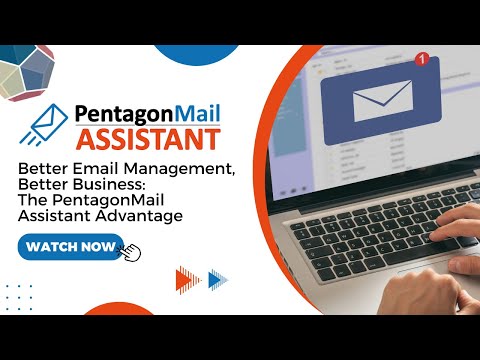 Better Email Management, Better Business: The PentagonMail Assistant Advantage