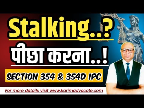 Punishment For Stalking & Outrage the Modesty of Women.