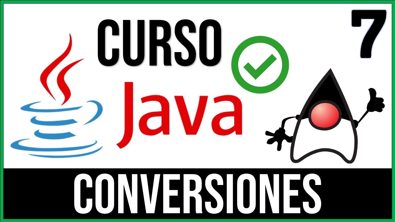 Conversiones (Casting) de Tipos de Datos en Java | Curso Java # 7