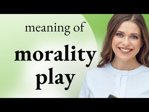 Morality play • what is MORALITY PLAY definition