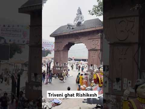 Triveni ghat Rishikesh#ganga #bholenath #trivenisangam