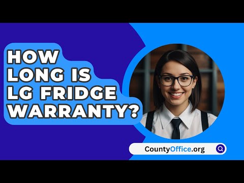 How Long Is LG Fridge Warranty? - CountyOffice.org