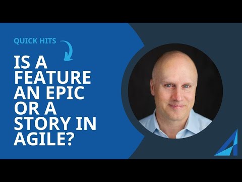 Is a Feature an Epic or a Story in Agile?