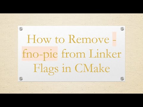 How to Remove -fno-pie from Linker Flags in CMake