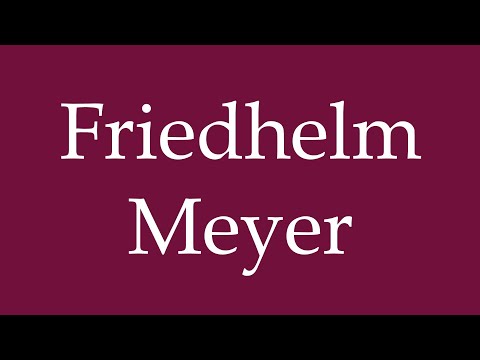 How to Pronounce ''Friedhelm Meyer'' Correctly in German