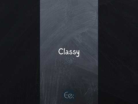Classy π What Does It Mean? English Explained #phrases #expression #meaning #idioms #slang #esl #tip