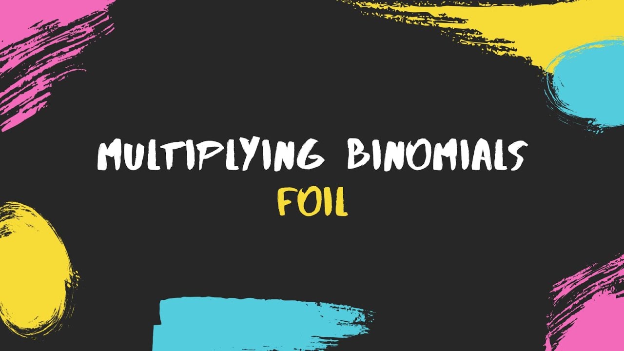 Grade 10 Academic Math: Multiplying Binomials (FOIL)