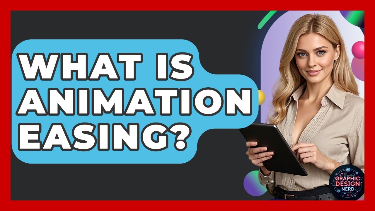 What Is Animation Easing? - Graphic Design Nerd