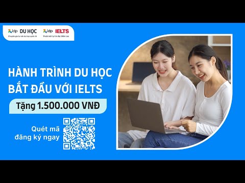 Tặng đến 1.500.000 VNĐ khi đăng ký thi IELTS và nộp đơn du học tại văn phòng IDP