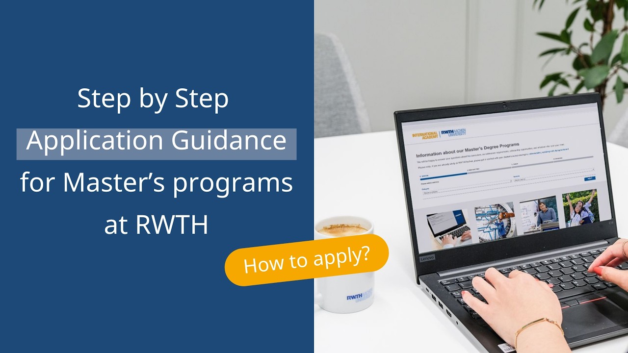 Step by Step Application Guidance for Master’s programs at RWTH