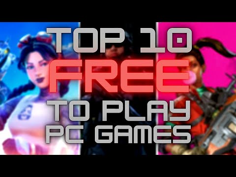 Best 10 Free To Play PC Games