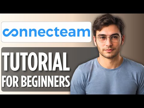 How to Use Connecteam: Step-by-Step Guide for Employee Management in 2025