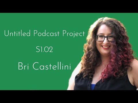 Episode 1.2 - Crowdfunding Fundamentals with Bri Castellini from Seed & Spark