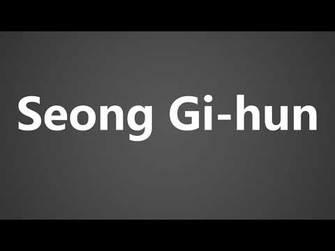 How To Pronounce Seong Gi hun