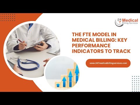 The FTE Model in Medical Billing Key Performance Indicators to Track | Full Time Equivalent Model