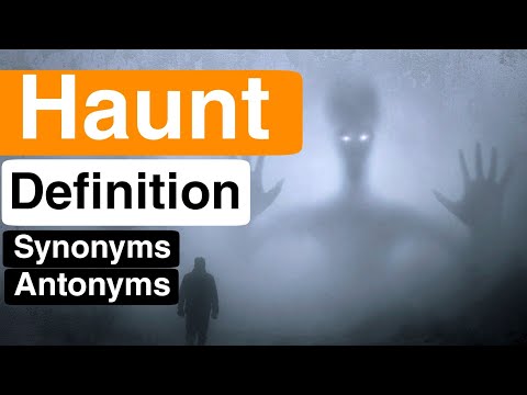 Haunt Pronunciation | Haunt Definition | Haunt Synonyms | Haunt Antonyms