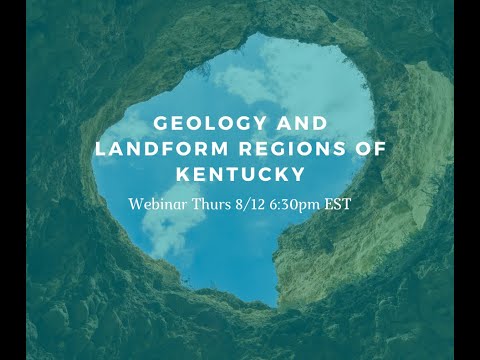 Virtual Nature Summit Webinar: Geology and Landform Regions of Kentucky